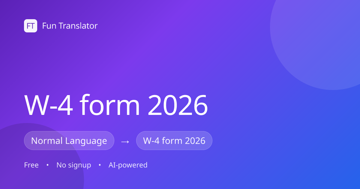 W-4 form 2026 - Language Translator | Fun Translator